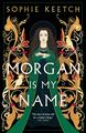 "Morgan Is My Name" auf Englisch kaufen