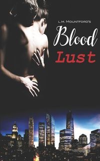 'Blood Lust' von 'L. M. Mountford' - 'Taschenbuch' - '978-1-913945-12-1'