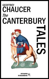 The Canterbury Tales: Fully Annotated Edition von Geoffrey Chaucer ...