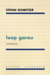 'Loop garou' von 'Stefan Schmitzer' - Buch - '978-3-85415-672-7'