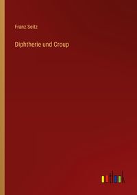 "Diphtherie und Croup" online kaufen