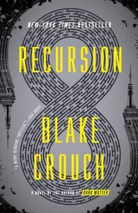 Recursion von Blake Crouch - eBook | Thalia