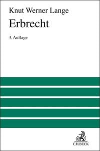 'Erbrecht' von 'Knut Werner Lange' - Buch - '978-3-406-78947-2'