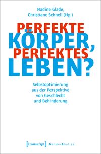 'Perfekte Körper, perfektes Leben?' von '' - Buch - '978-3-8376-6225-2'