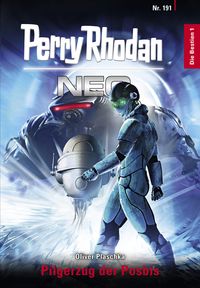 'Perry Rhodan Neo 191: Pilgerzug der Posbis' von 'Oliver Plaschka ...