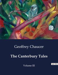 The Canterbury Tales: Fully Annotated Edition von Geoffrey Chaucer ...