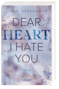 'Easton High 1: Dear Love I Hate You' von 'Eliah Greenwood' - Buch - '978-3-551-58518-9'