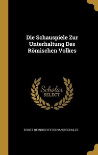 'Die Schauspiele Zur Unterhaltung Des Römischen Volkes' von 'Ernst ...