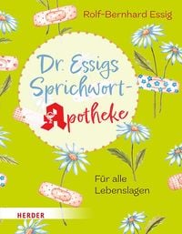 "Dr. Essigs Sprichwort-Apotheke" online kaufen