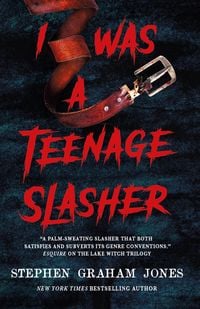 I Was a Teenage Slasher von Stephen Graham Jones - Gebundene Ausgabe - 978-1-66802-224-5 | Thalia