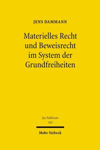 Materielles Recht und Beweisrecht im System der Grundfreiheiten von ...