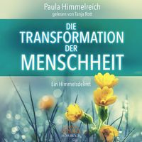 'Die Transformation der Menschheit' von 'Paula Himmelreich' - Buch ...