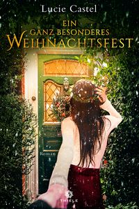 Ein ganz besonderes Weihnachtsfest von Lucie Castel - Buch | Thalia