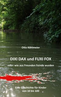 "Dixi Dax und Fuxi Fox" online kaufen