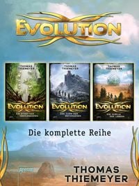 "Evolution. Die komplette Reihe (Band 1-3) im Bundle" als eBook kaufen