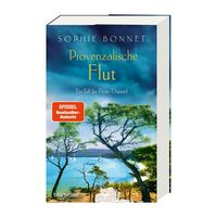 'Provenzalische Flut' von 'Sophie Bonnet' - Buch - '978-3-7645-0849-4'