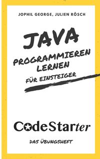 Java programmieren lernen für Einsteiger von Jophil George - Buch - 978-3-7528-3961-6 | Thalia