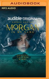 'Morgan Is My Name' von 'Sophie Keetch' - 'Gebundene Ausgabe' - '978-0 ...
