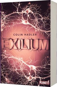 'Exilium' von 'Colin Hadler' - Buch - '978-3-522-50721-9'