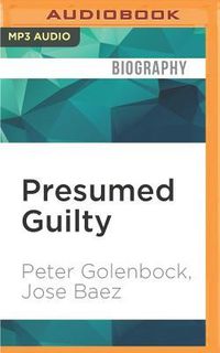 'Presumed Guilty' von 'Peter Golenbock' - Hörbuch