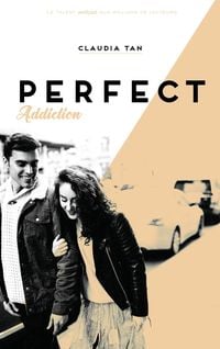 'Perfect Addiction' von 'Claudia Tan' - eBook