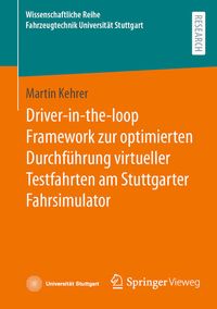 "Driver-in-the-loop Framework zur optimierten Durchführung virtueller ...