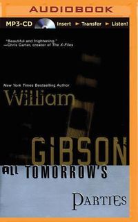 'All Tomorrow's Parties' von 'William Gibson' - Hörbuch-Download