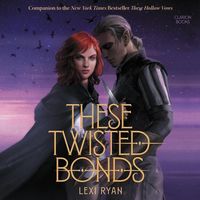 'These Twisted Bonds' von 'Lexi Ryan' - Hörbuch