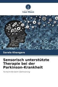 'Sensorisch unterstützte Therapie bei der Parkinson-Krankheit' von ...