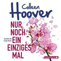 Nur noch ein einziges Mal von Colleen Hoover - Buch | Thalia
