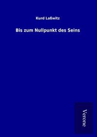 "Bis zum Nullpunkt des Seins" online kaufen