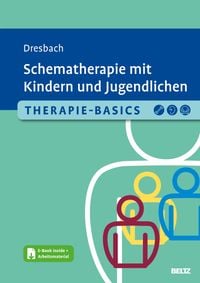 "Therapie-Basics Schematherapie mit Kindern und Jugendlichen" online kaufen