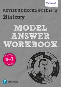 'Pearson REVISE Edexcel GCSE (9-1) History Model Answer Workbook: For ...