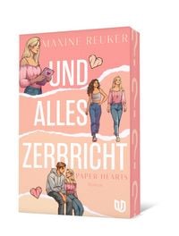 Produktbild: Und alles zerbricht (Paper Hearts 1)