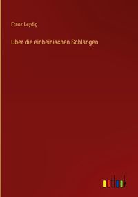 "Uber die einheinischen Schlangen" online kaufen