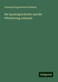 "Die Apostelgeschichte und die Offenbarung Johannis" online kaufen