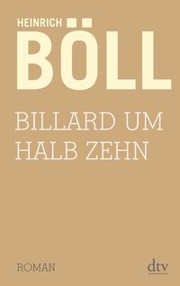 Billard um halb zehn von Heinrich Böll - eBook | Thalia