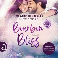 Bourbon Bliss von Claire Kingsley - eBook | Thalia