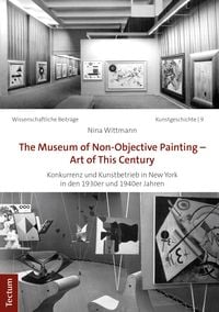 "The Museum of Non-Objective Painting - Art of This Century" online kaufen