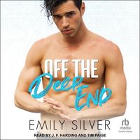 'Off the Deep End' von 'Emily Silver' - Hörbuch