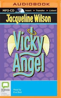 'Vicky Angel' von 'Jacqueline Wilson' - Hörbuch