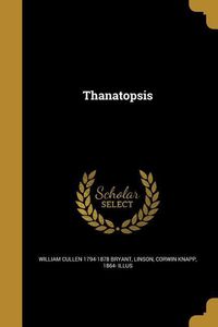 'Thanatopsis' von 'William Cullen Bryant' - 'Taschenbuch' - '978-1-374-39568-8'