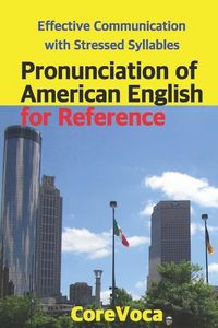 Pronunciation of American English for Reference: Effective ...