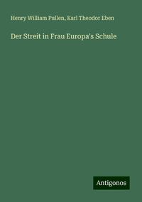 "Der Streit in Frau Europa's Schule" online kaufen