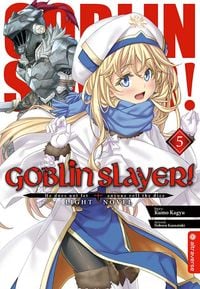 'Goblin Slayer! Light Novel 03' von 'Kumo Kagyu' - Buch - '978-3-96358-311-7'