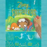 Zoey and Sassafras: Monsters and Mold von Asia Citro. Hörbücher | Orell ...