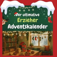 Produktbild: Der ultimative Erzieher-Adventskalender