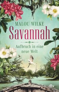 Savannah – Aufbruch in eine neue Welt von Malou Wilke - Buch | Thalia