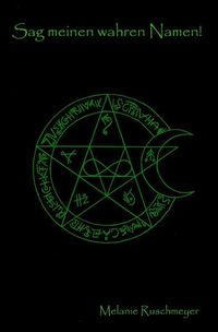 "Sag meinen wahren Namen!" online kaufen