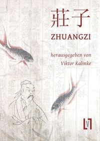 "Zhuangzi. Das Buch der daoistischen Weisheit" online kaufen